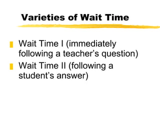 =Info Wait Time And Questioning | PPT