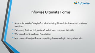 Features Of Infowise Ultimate Forms vs Info Path | PPT