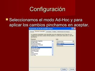 Infraestructura y ad hoc | PPT
