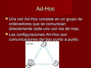 Infraestructura y ad hoc | PPT