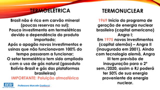 Infraestrutura e Logística da Energia no Brasil: Termoelétrica, Nuclear ...