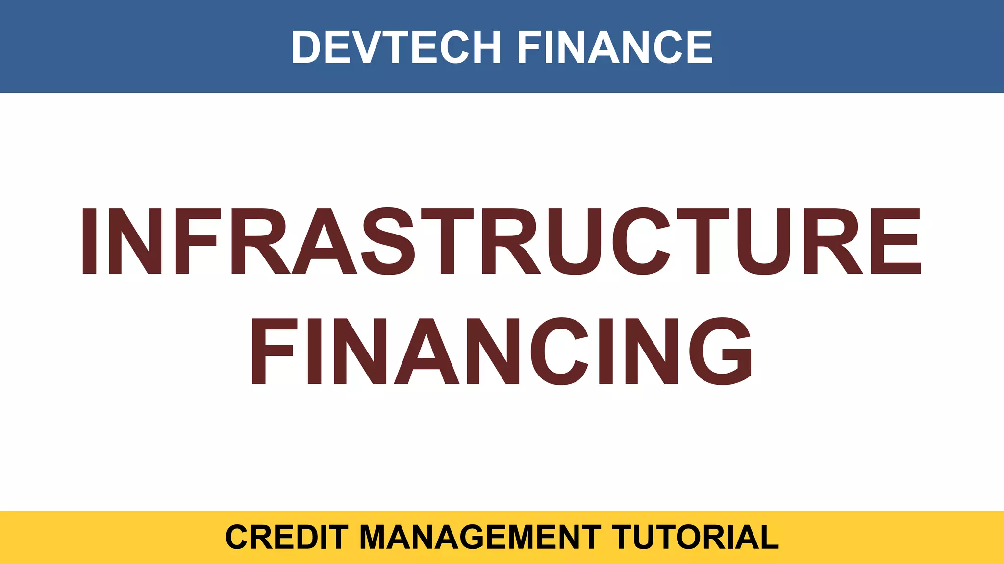 Infrastructure Financing | PPTX