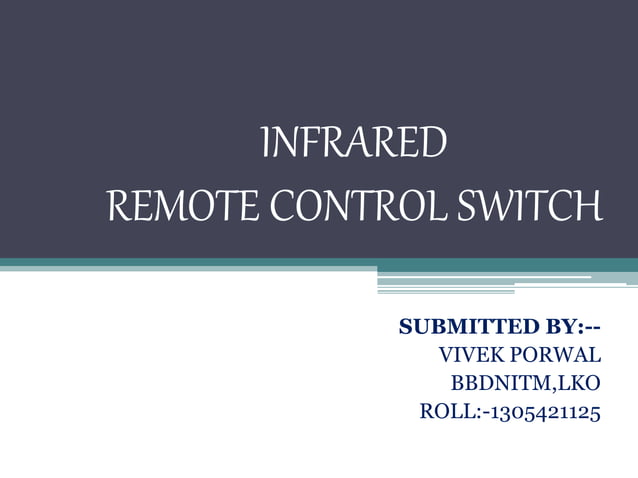 Infrared Remote Control Switch | PPTX