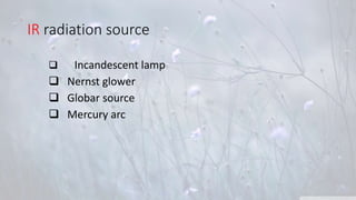Infrared absorption spectroscopy | PPTX