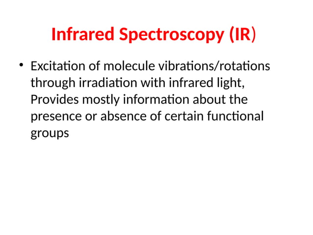 Infra Red (IR) Absorption Spectroscopy.pptx