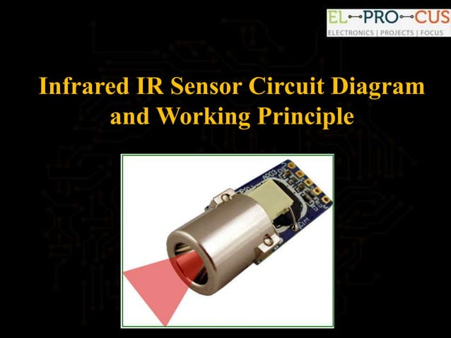 Infrared IR Sensor Circuit Diagram and Working Principle | PPTX ...