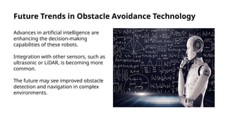 Infrared Obstacle Avoidance Robot by using arduino.pptx