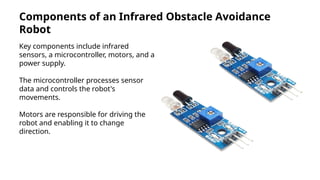 Infrared Obstacle Avoidance Robot by using arduino.pptx