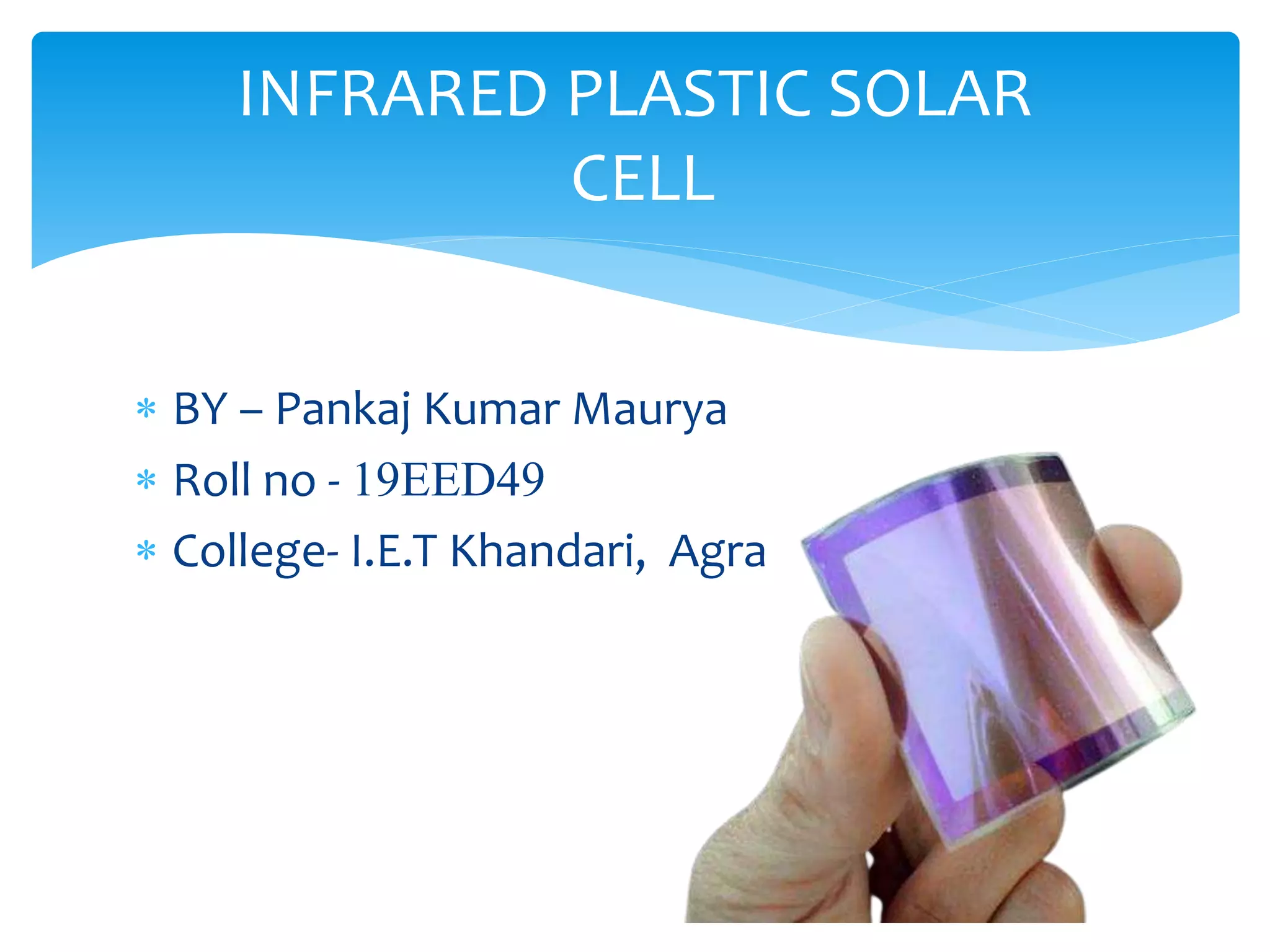 INFRARED PLASTIC SOLAR CELL.pptx