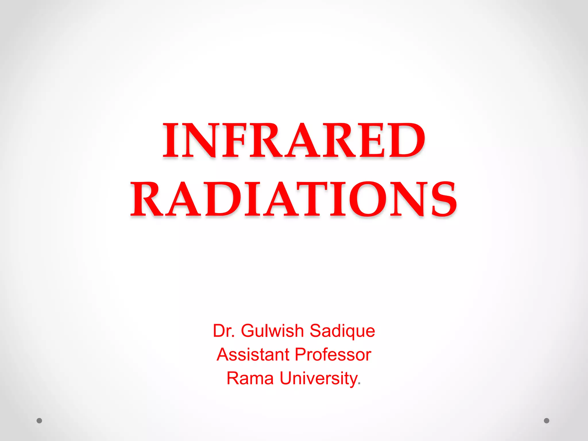 INFRARED RADIATIONS.pptx