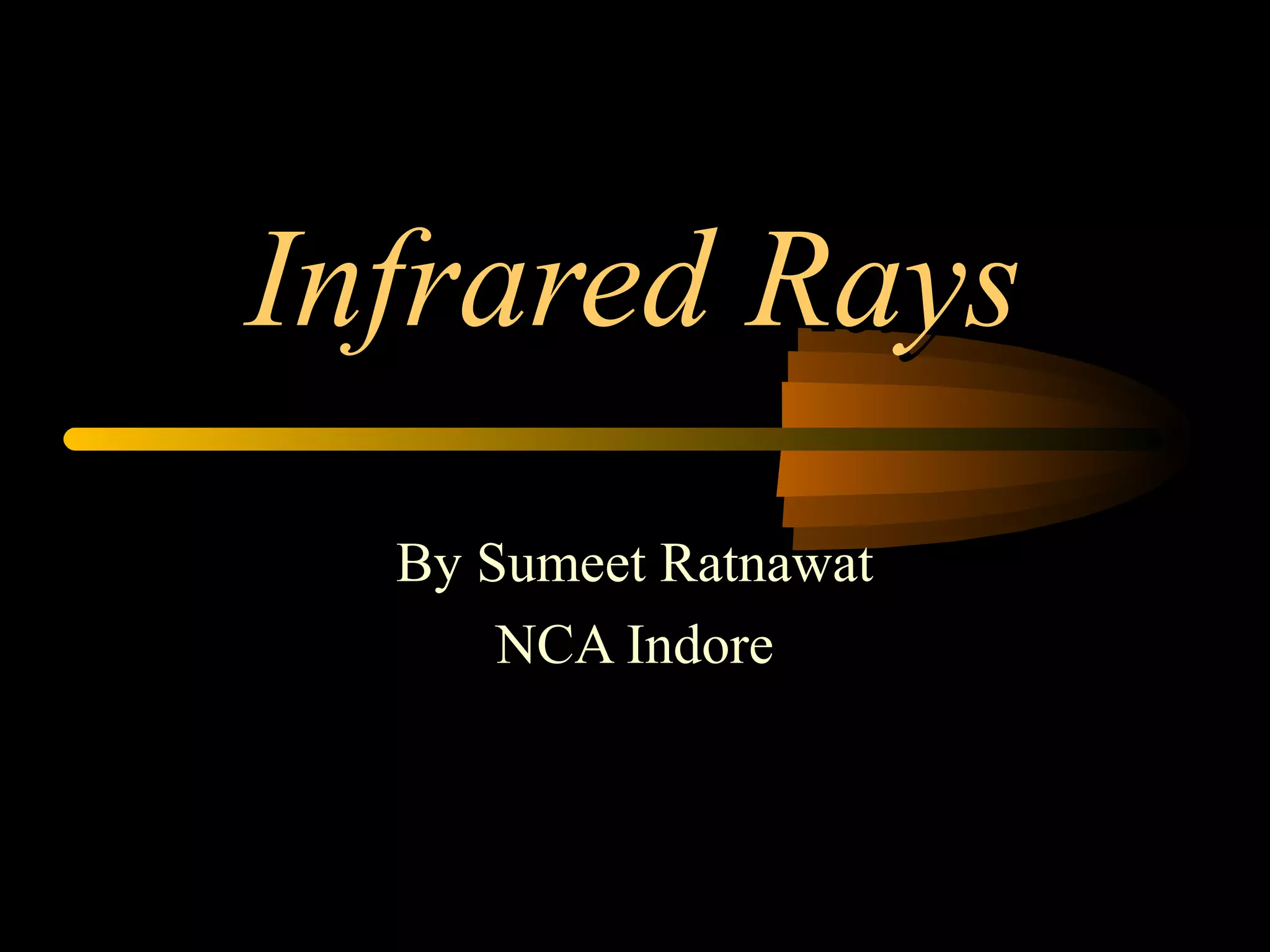 Infrared rays | PPT