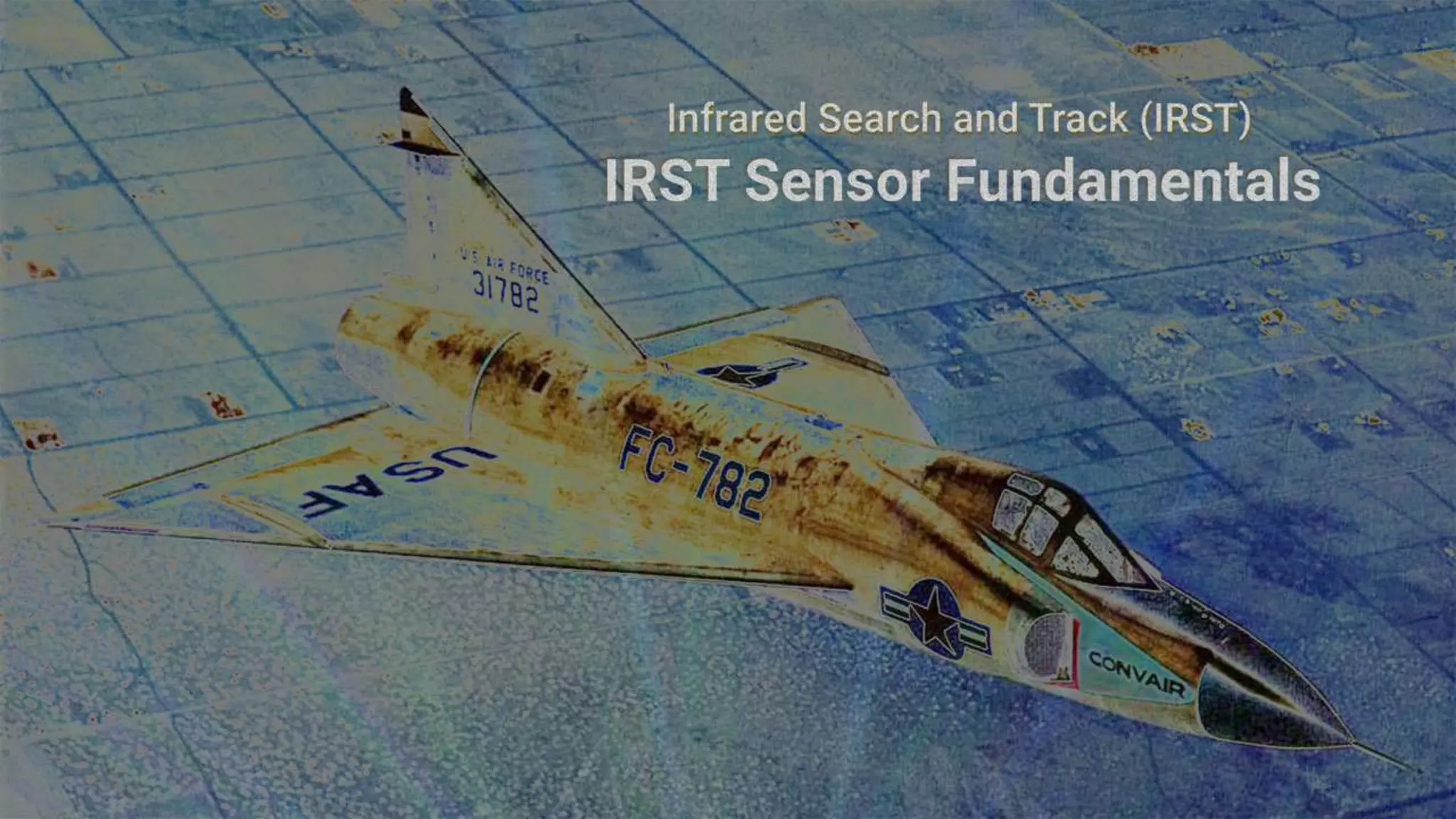 Infrared Search and Track (IRST) Fundamentals, IRST Training For ...