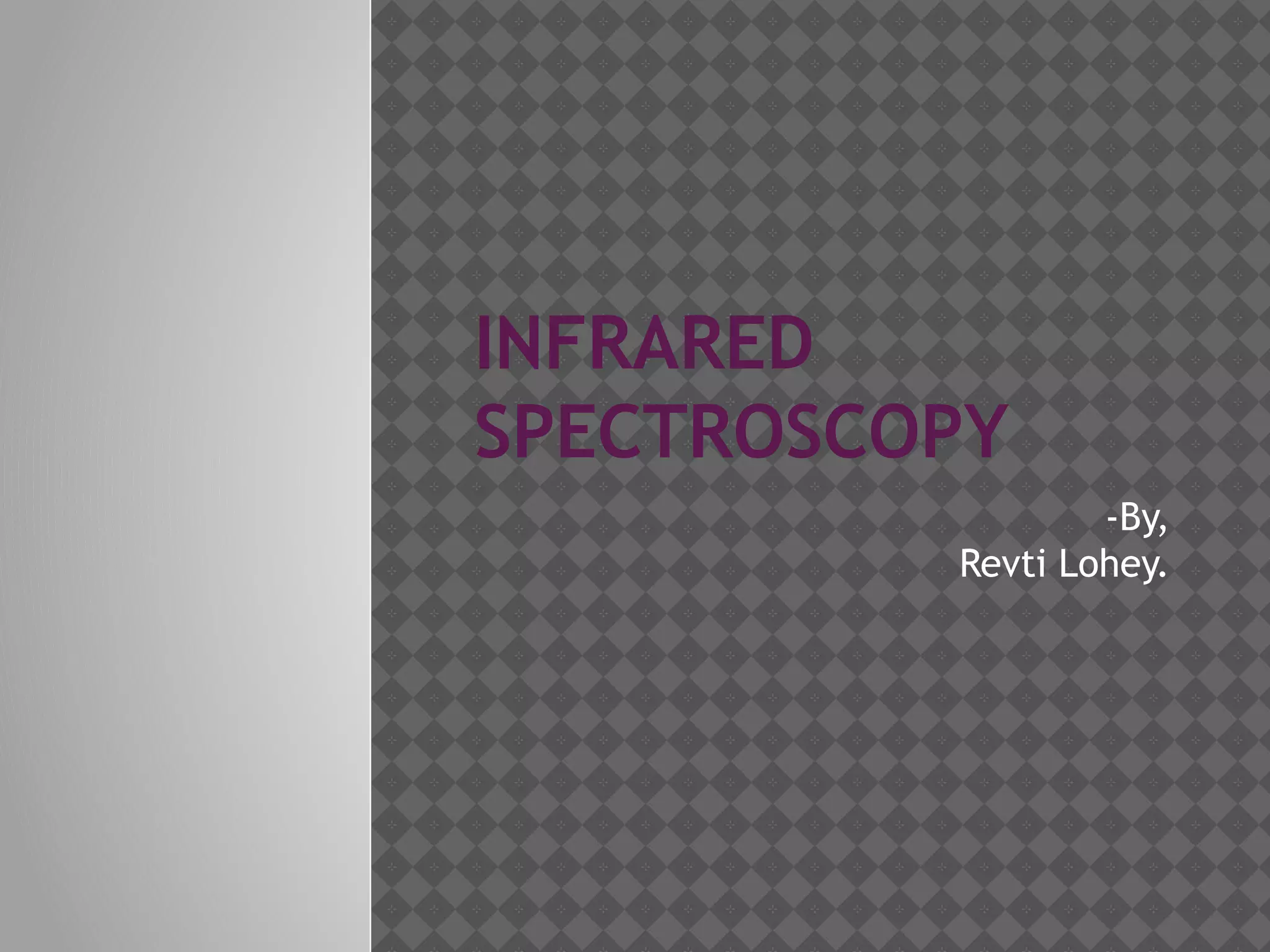 Infrared spectroscopy | PPT