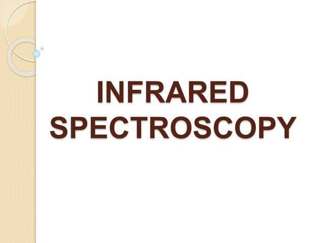 Infrared spectroscopy | PPTX | Chemistry | Science