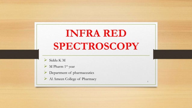Infra red spectroscopy | PPTX