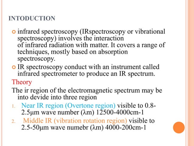 Infrared spectroscopy (I.R spectroscopy) | PPTX