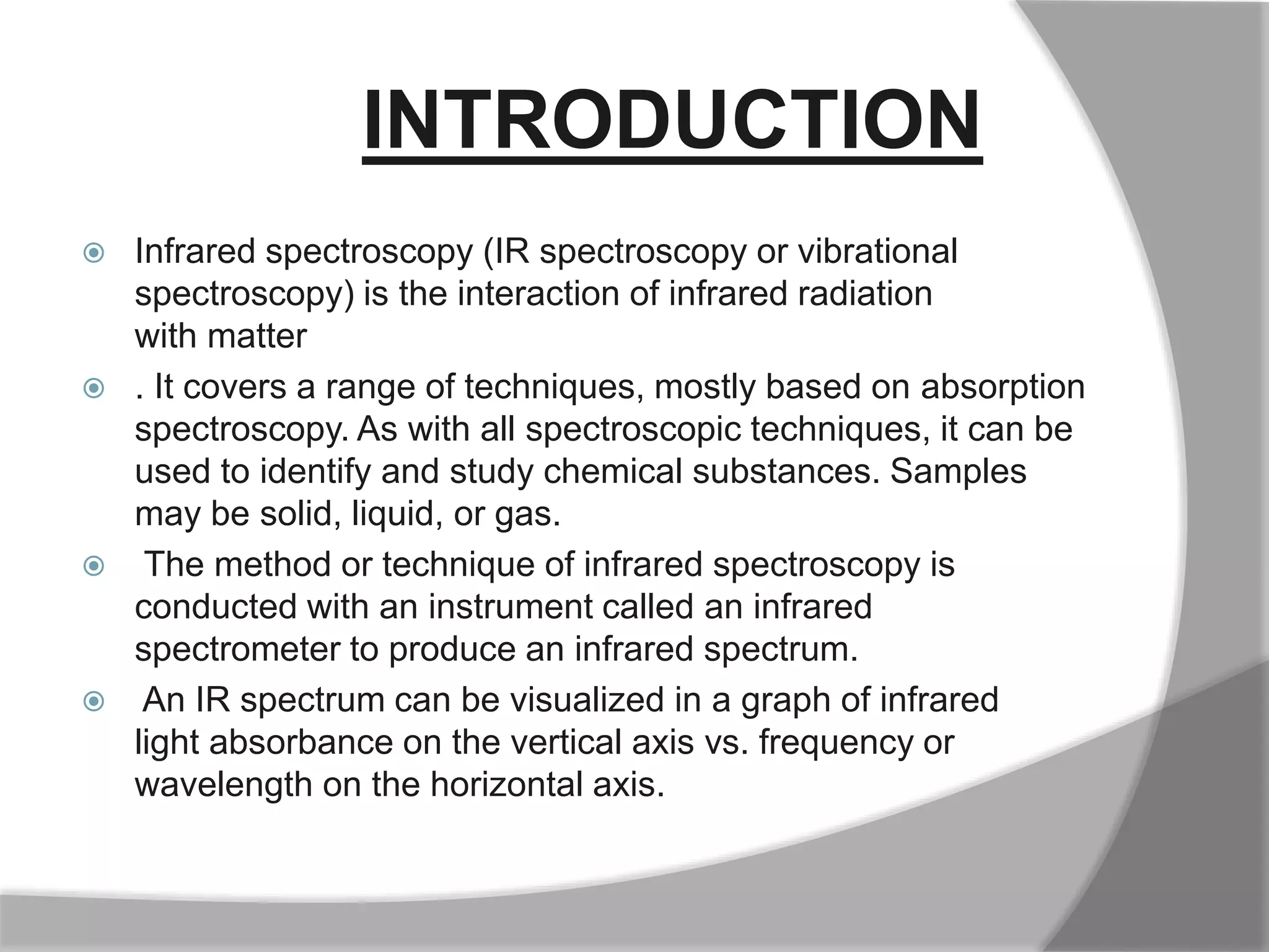 Infrared spectroscopy,basic principle,application ,graphs and application | PPTX