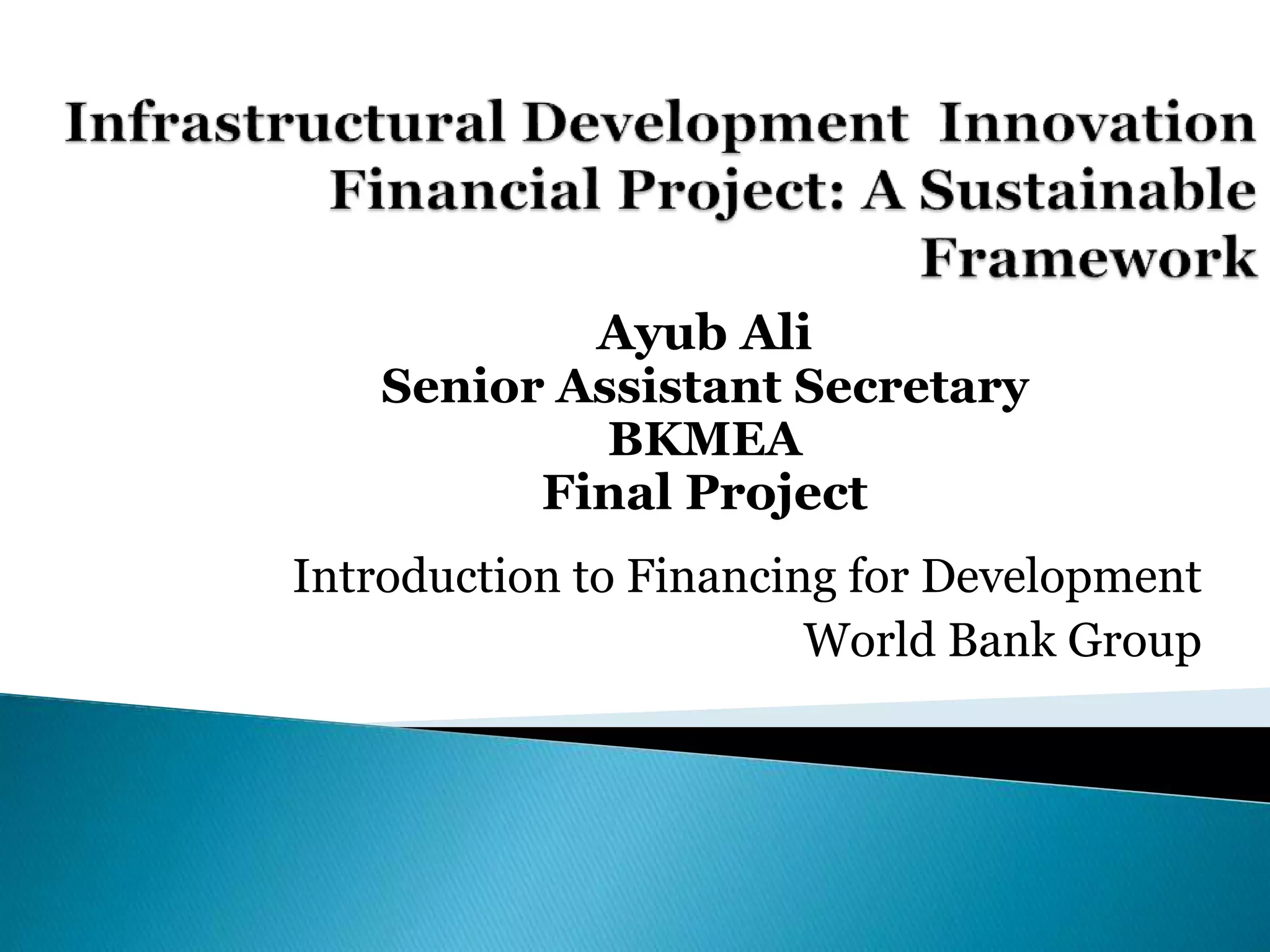 Infrastructural development financil | PPTX