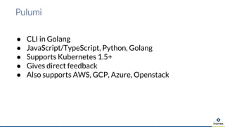 Infrastructure as (real) Code – Manage your K8s resources with Pulumi | PPT