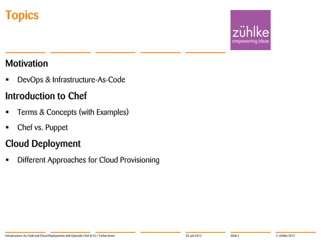 Infrastructure-As-Code and Cloud Deployments with Opscode Chef & Co | PPT