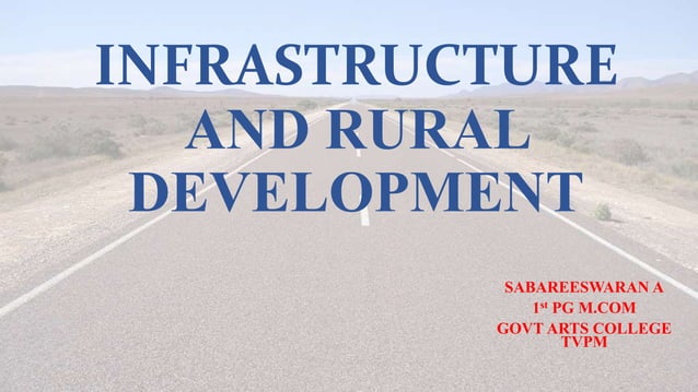 Infrastructure and rural development | PPTX
