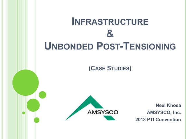 Infrastructure and Unbonded Post Tensioning | PPT