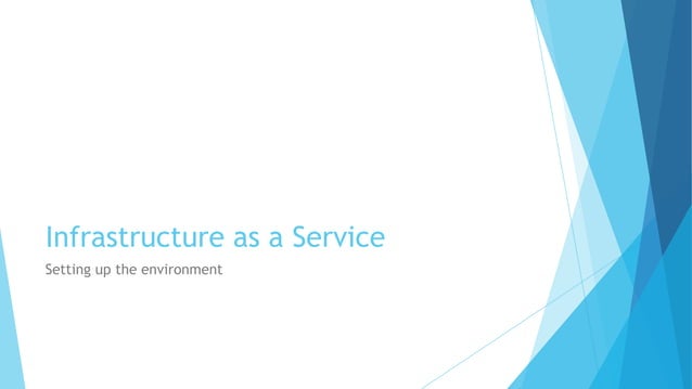 Infrastructure As A Service And Code Using Azure Devops Practice Ppt