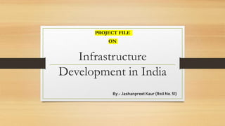 Infrastructure Development in India.pptx