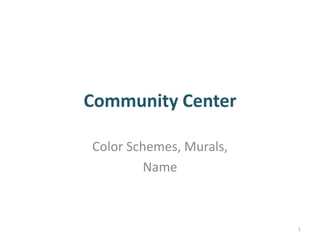Community Center Update | PPTX