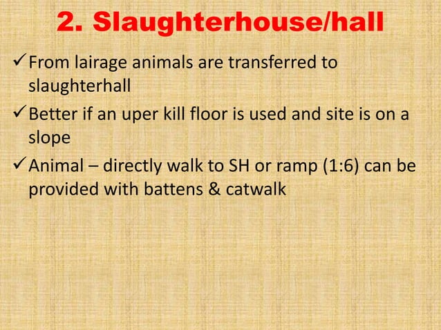 Infrastructure req of modern slaughterhouse | PPTX