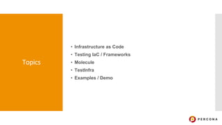 Infrastructure testing with Molecule and TestInfra | PPT
