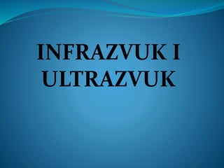 preInfrazvuk ultrazvuk | PPTX