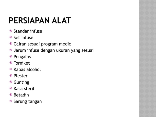 Pemasangan IVFD yang benar sesuai dengan sytandar yang di perhatikan | PPTX