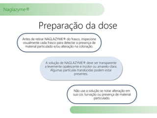 Infusões de galsulfase (naglazyme) | PPTX