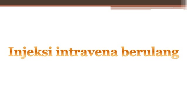 infusi intravena dan pemberian dosis berganda iv pertemuan ke-5.pptx