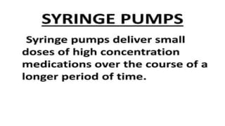 Infusion pomp definition uses and types .pptx