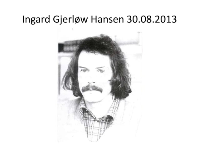 Ingard Gjerløw Hansen | PPT