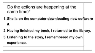 GRAMMAR ing clauses Adverb clauses for advanced students | PPT