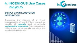 iNGENIOUS: Next Generation IoT for the Next-Generation Supply Chain | PPT