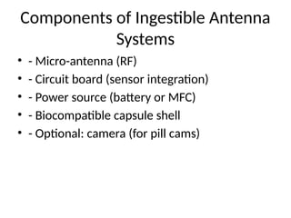 Ingestible_Antennas_for_Presentation.pptx