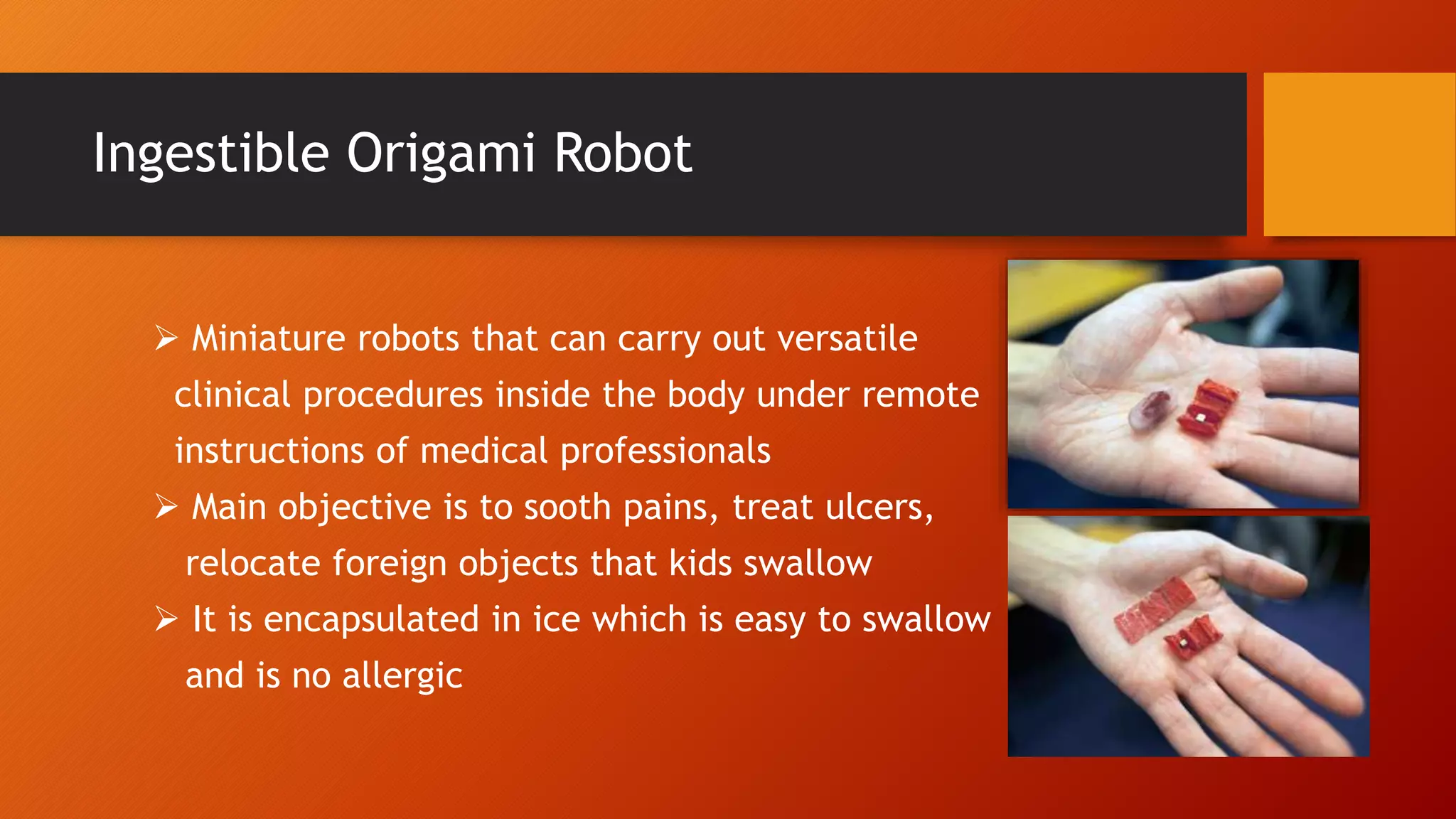Ingestible origami robots | PPTX