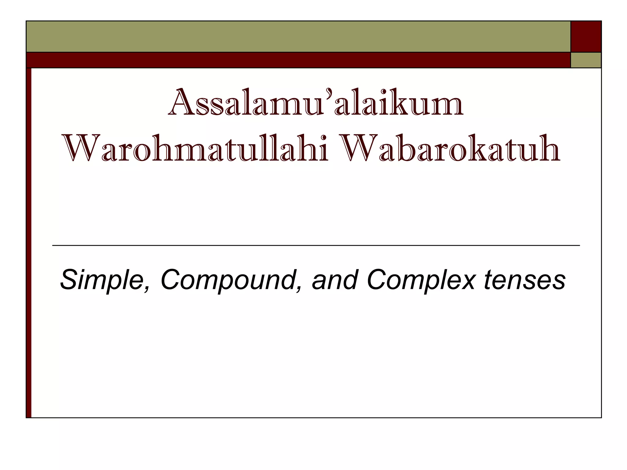 Simple, Compound, and Complex tenses | PPT