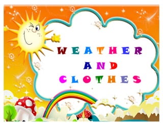 Weather and clothes | PPT