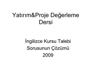 Ingilizce Kursu Talebi Sorusunun Çözümü | PPT