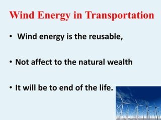 Wind Energy in Transportation | PPTX