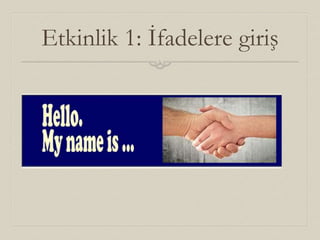 İngilizce unit1 ayse | PPTX