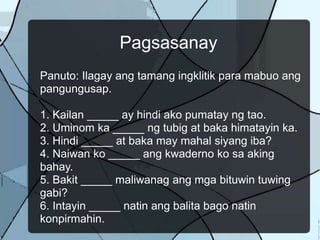 Baitang 7 - Ang Ingklitik (Yata, Man, Muna, Kaya) | PPT