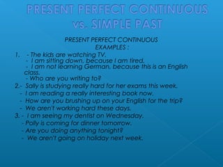Present Perfect Continuous Vs. Simple Past | PPT
