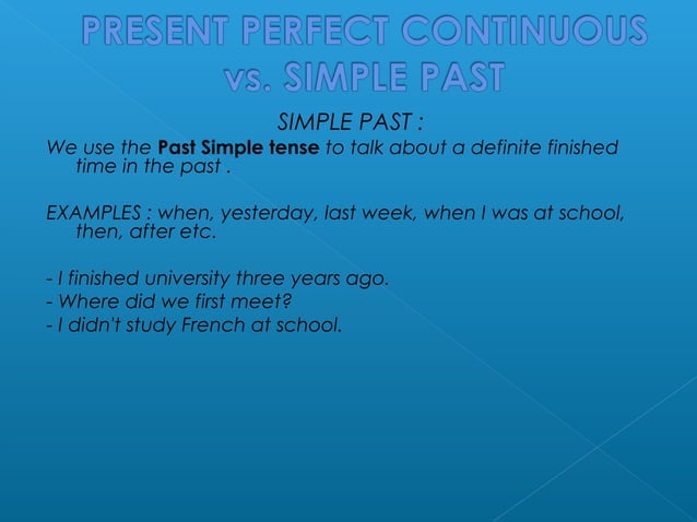 Present Perfect Continuous Vs. Simple Past | PPT
