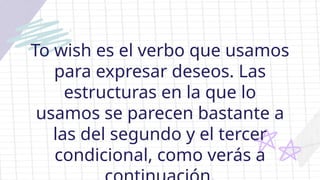 "Uso del verbo WISH para expresar deseos, situaciones hipotéticas y ...